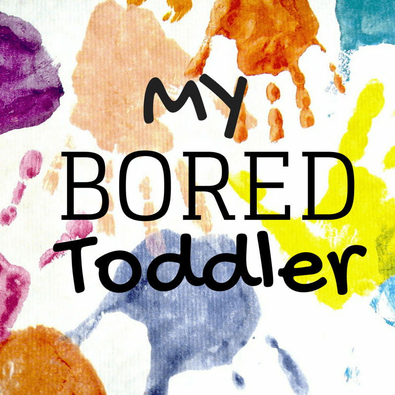 My Bored Toddler - My Bored Toddler
