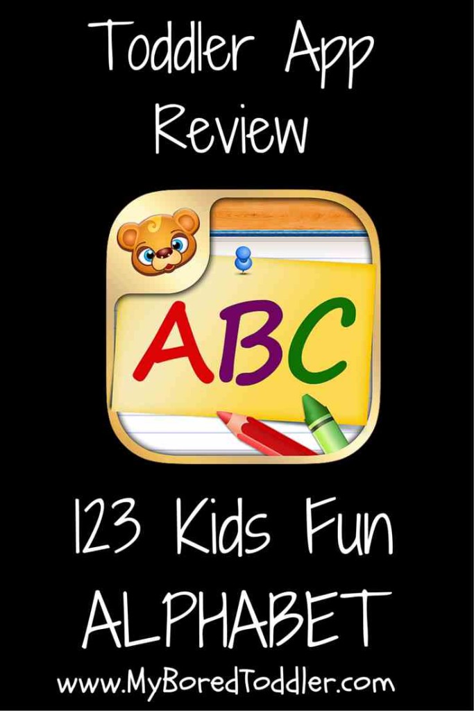 Toddler App Review 123 Kids Fun Alphabet - My Bored Toddler