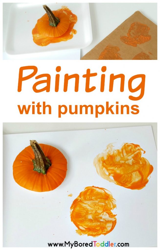 Painting with Pumpkins Toddler Activity - My Bored Toddler