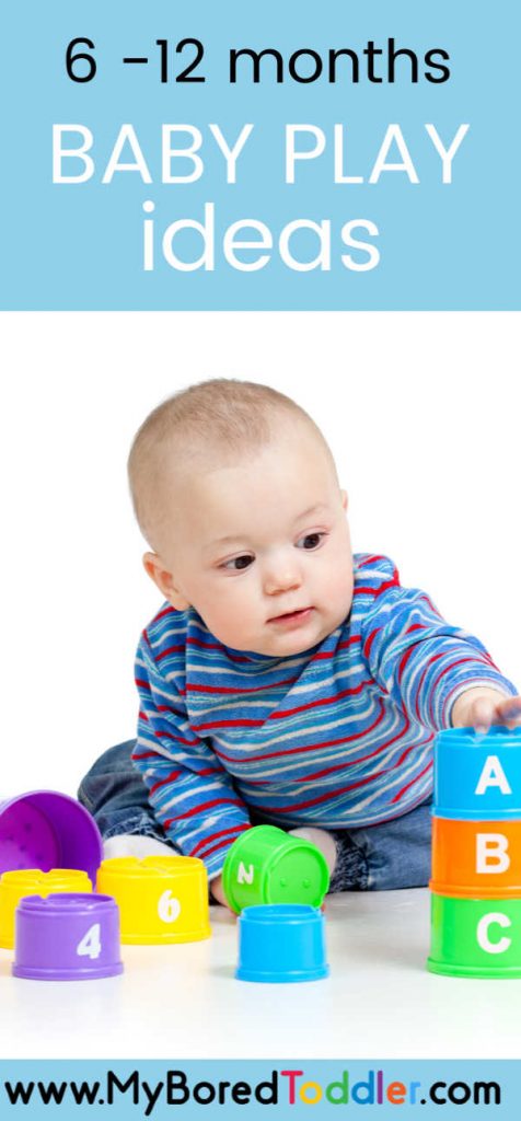 Baby Play Ideas Activities For 6 12 Month Olds My Bored Toddler
