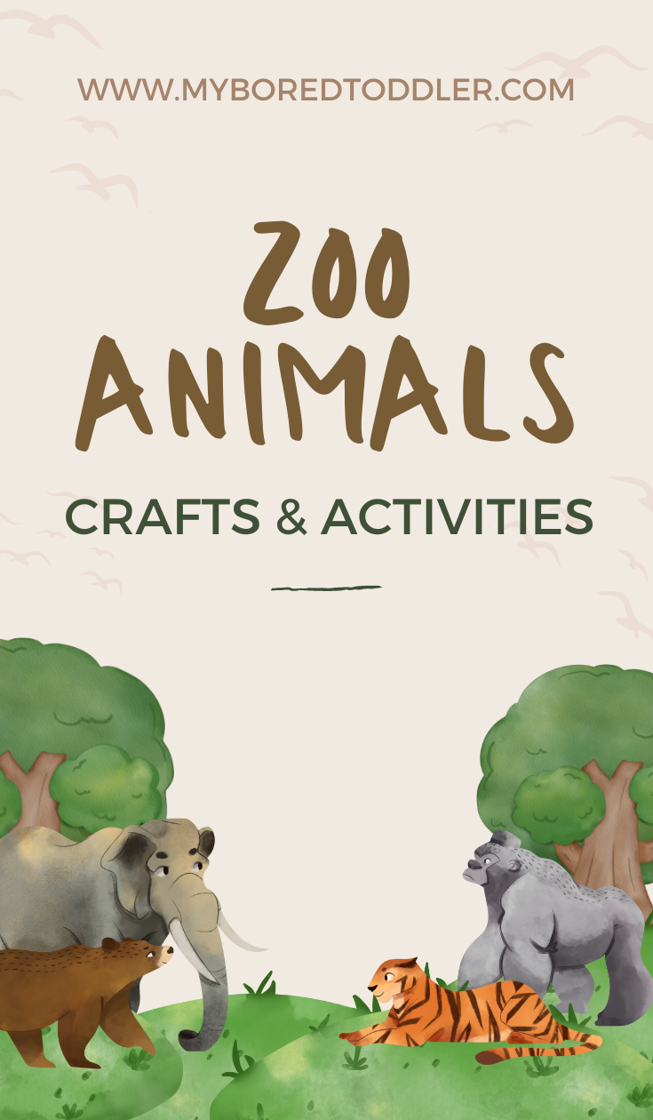 Zoo Animal Crafts and Activities for Toddlers - My Bored Toddler