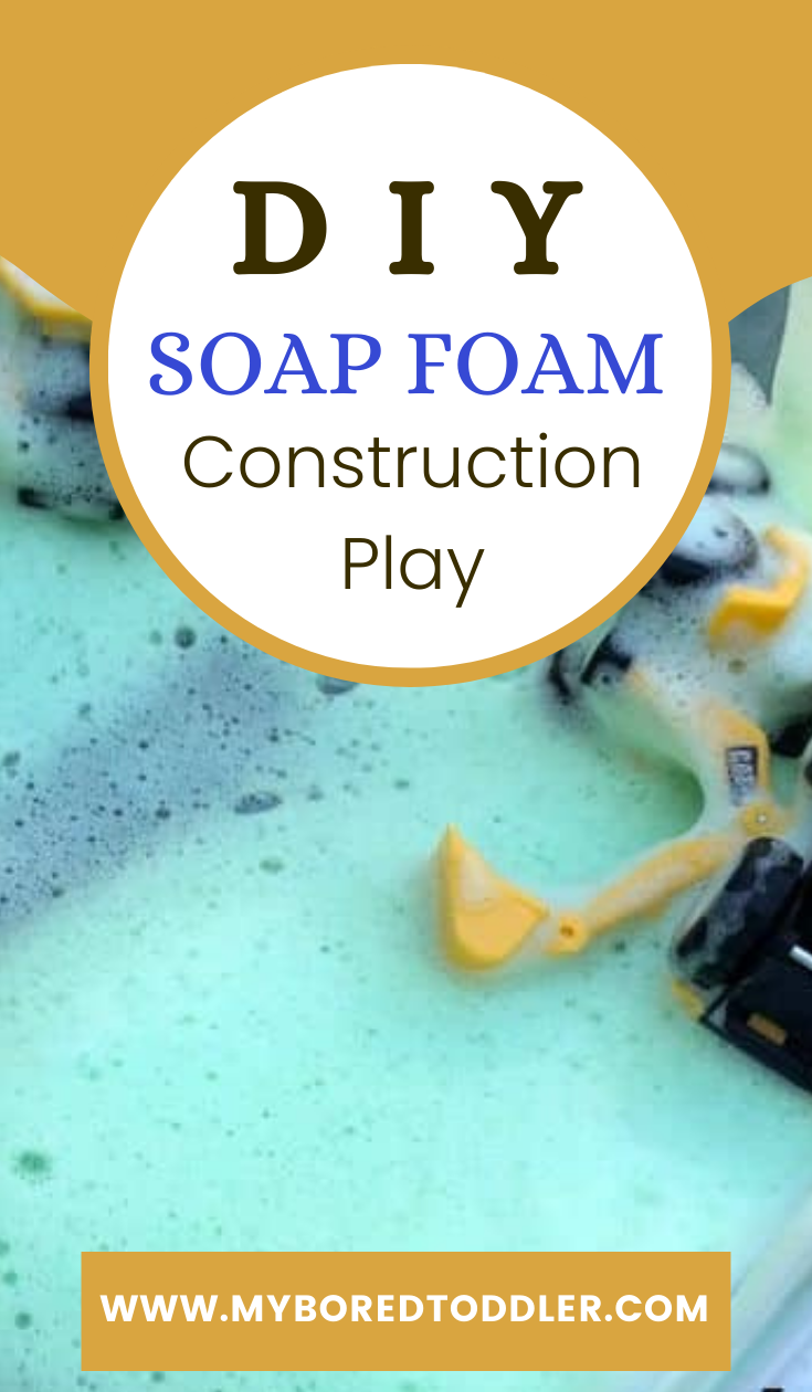Soap Foam Construction Play - My Bored Toddler