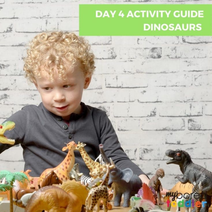 Day 4 activity guide dinosaurs - My Bored Toddler