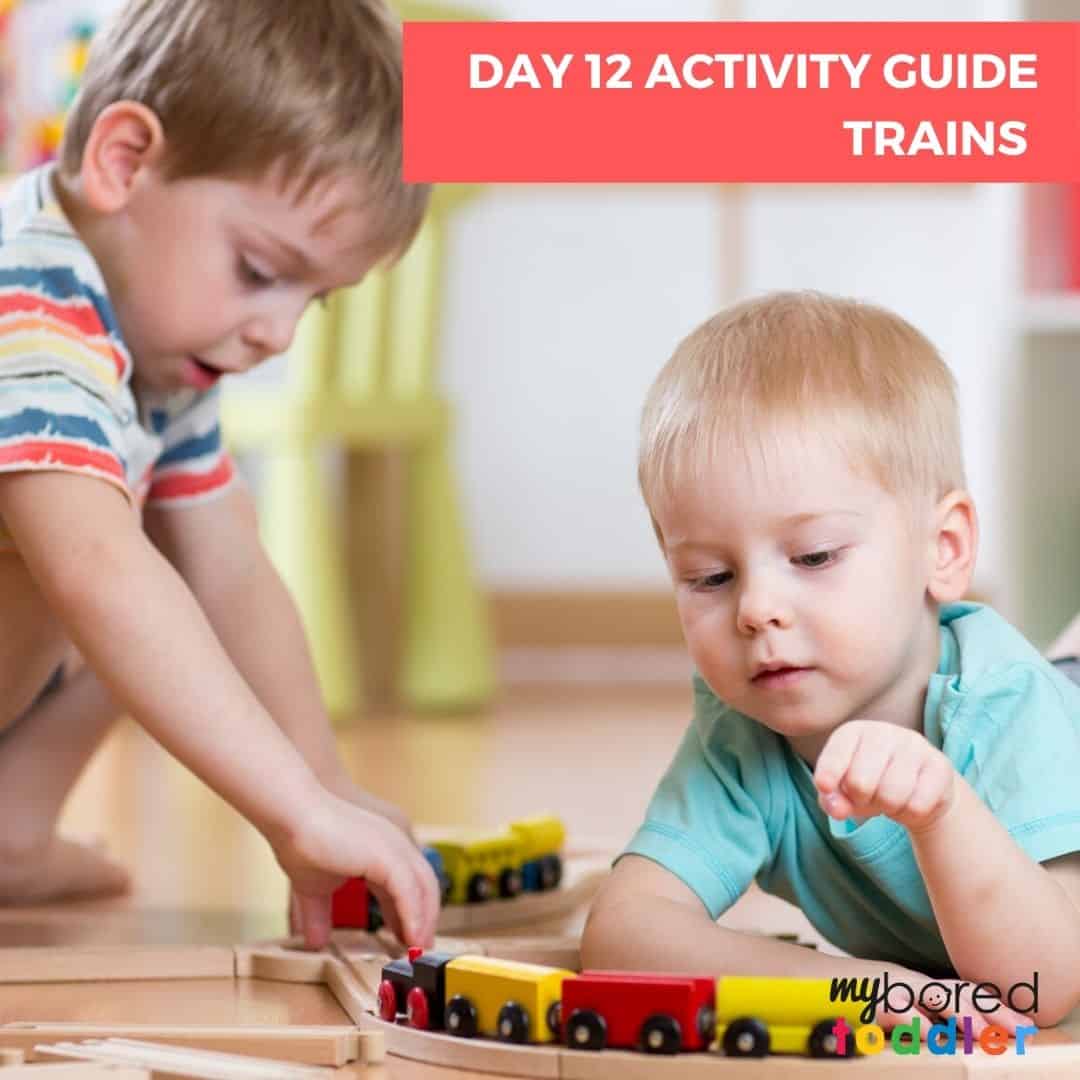 My Bored Toddler Home School Day 12 Trains - My Bored Toddler