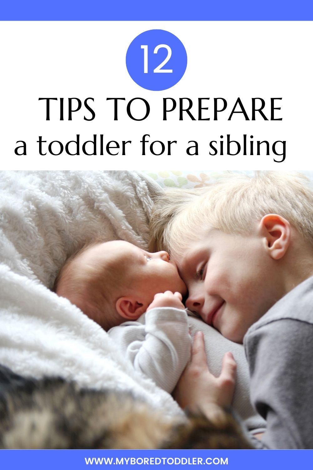 12 tips to prepare a toddler for a new sibling pinterest - My Bored Toddler