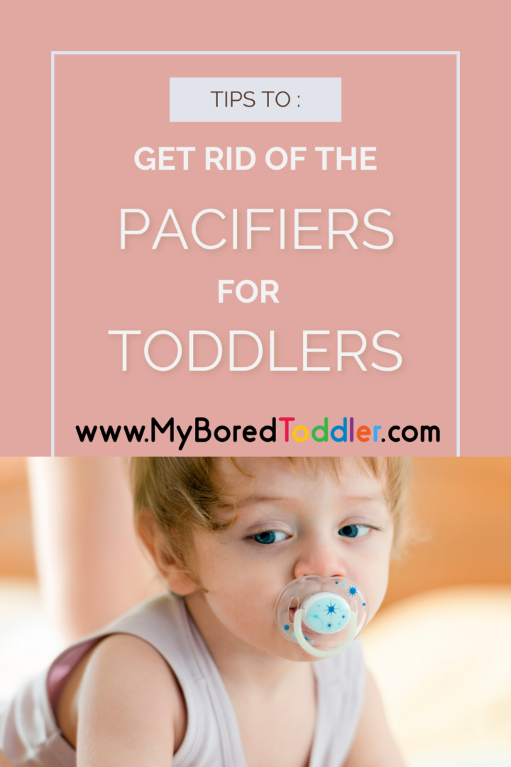 tips to gt rid of the pacifier for toddlers 1 - My Bored Toddler