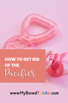 Helpful Tips on How To Get Rid of The Pacifier for Toddlers - My Bored ...