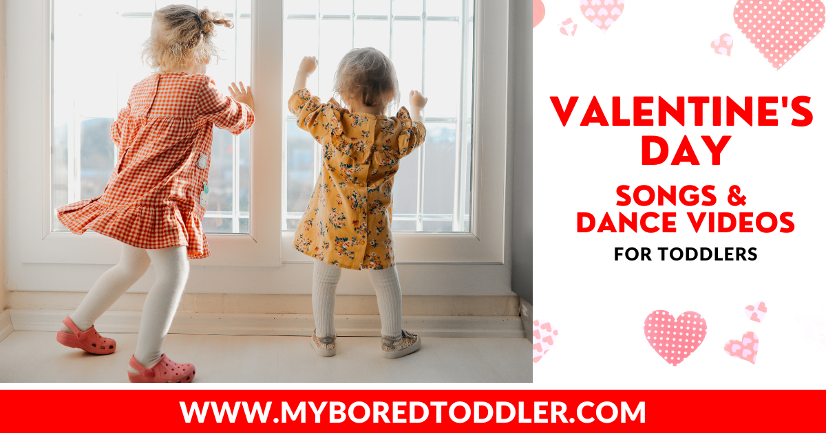 Valentine's Day Songs & Dance Videos for Toddlers - My Bored Toddler