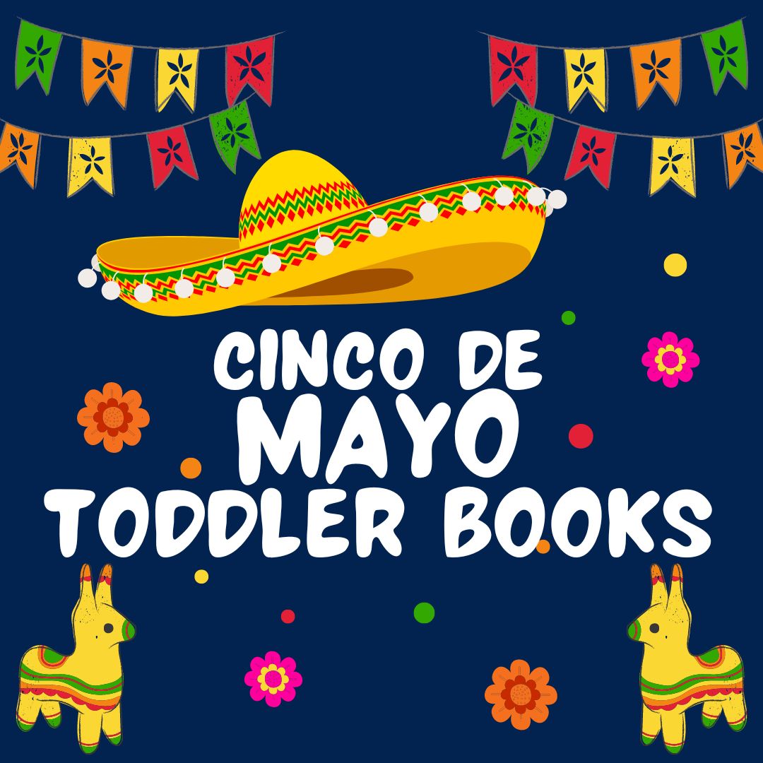 cinco-de-mayo-toddler-books - My Bored Toddler
