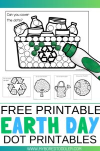 FREE Printable Earth Day Dot Printables - My Bored Toddler