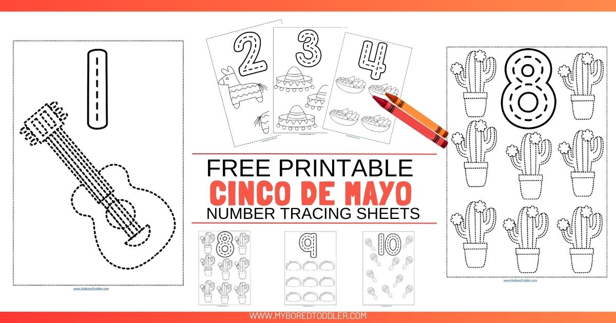 FREE Printable Cinco De Mayo Number Tracing Sheets - My Bored Toddler