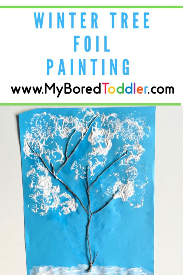 Winter Tree Foil Painting - My Bored Toddler Super Simple and Fun!