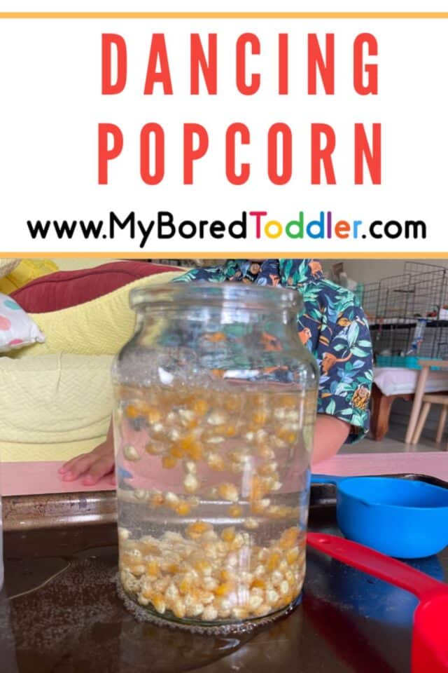 Dancing Popcorn - My Bored Toddler Science fun for everyone!
