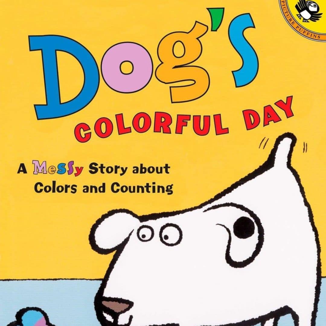 Dog's Colorful Day 20 Great Toddler Books About Pets - My Bored Toddler