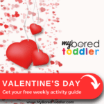 VALENTINE'S DAY |Toddler Weekly Activity Guide - My Bored Toddler