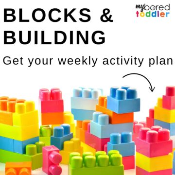 BLOCKS & BUILDING | Toddler Weekly Activity Guide - My Bored Toddler