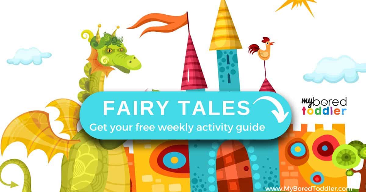 FAIRY TALES | Toddler Weekly Activity Plan - My Bored Toddler