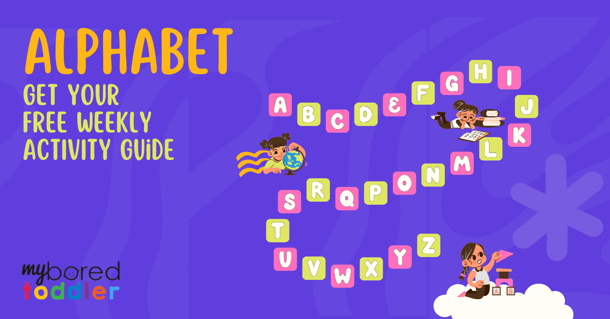 ALPHABET | Toddler Weekly Activity Plan - My Bored Toddler
