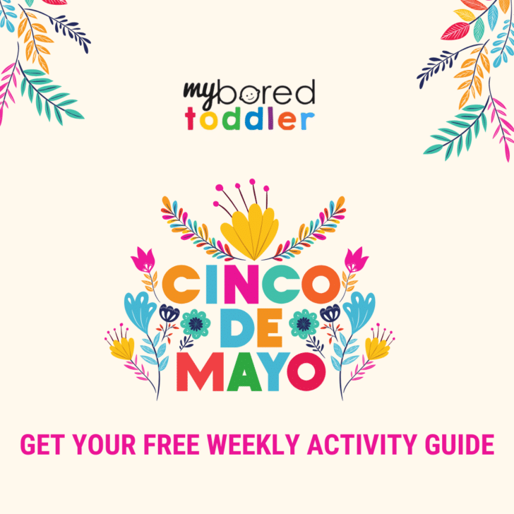 Cinco de Mayo | Toddler Weekly Activity Plan - My Bored Toddler