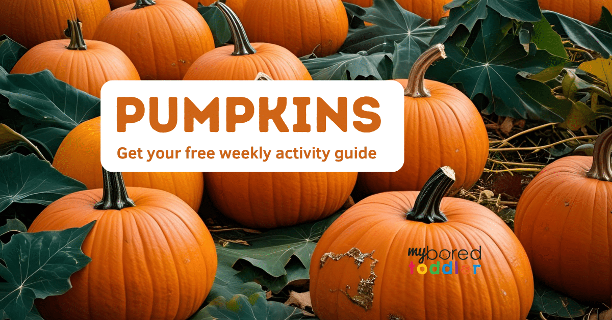 PUMPKINS | Toddler Weekly Activity Plan - My Bored Toddler